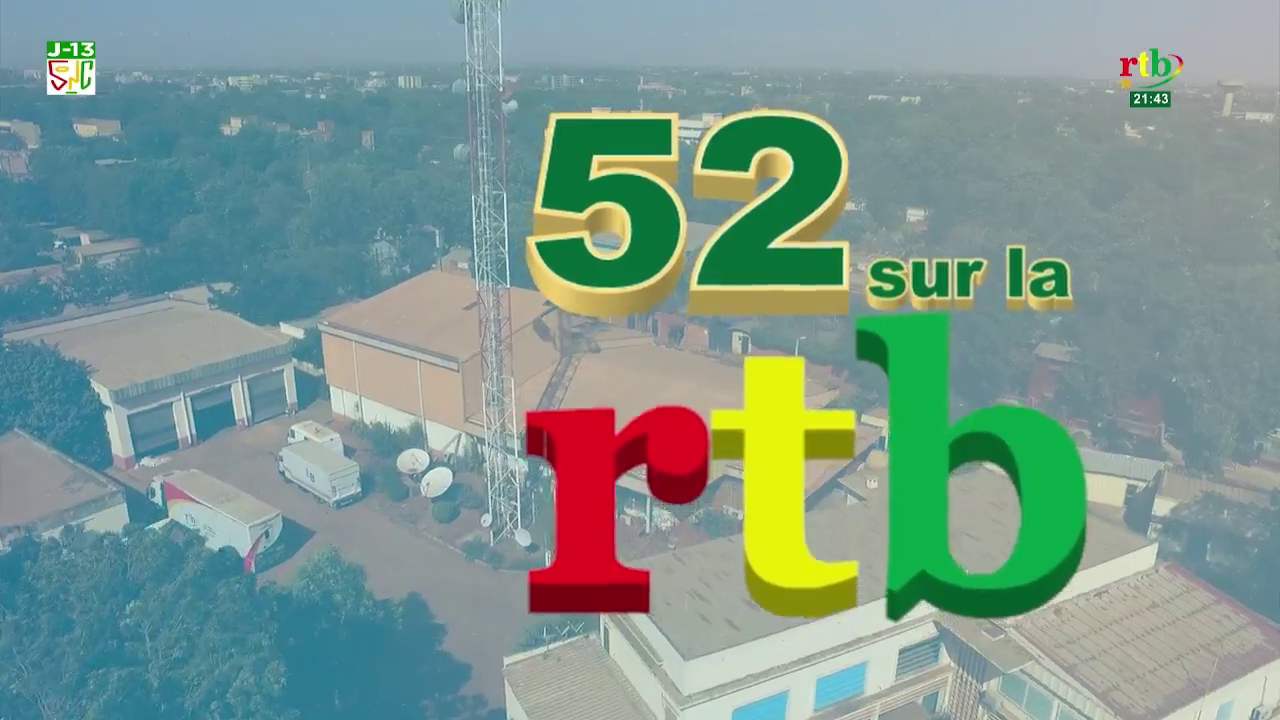 52 Sur La RTB : chronique d’une traque implacable - Radiodiffusion Télévision du Burkina